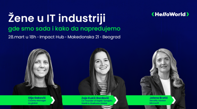 Pridruži nam se na Helloworld.rs događaju: Žene u IT industriji gde smo sada i kako da ...